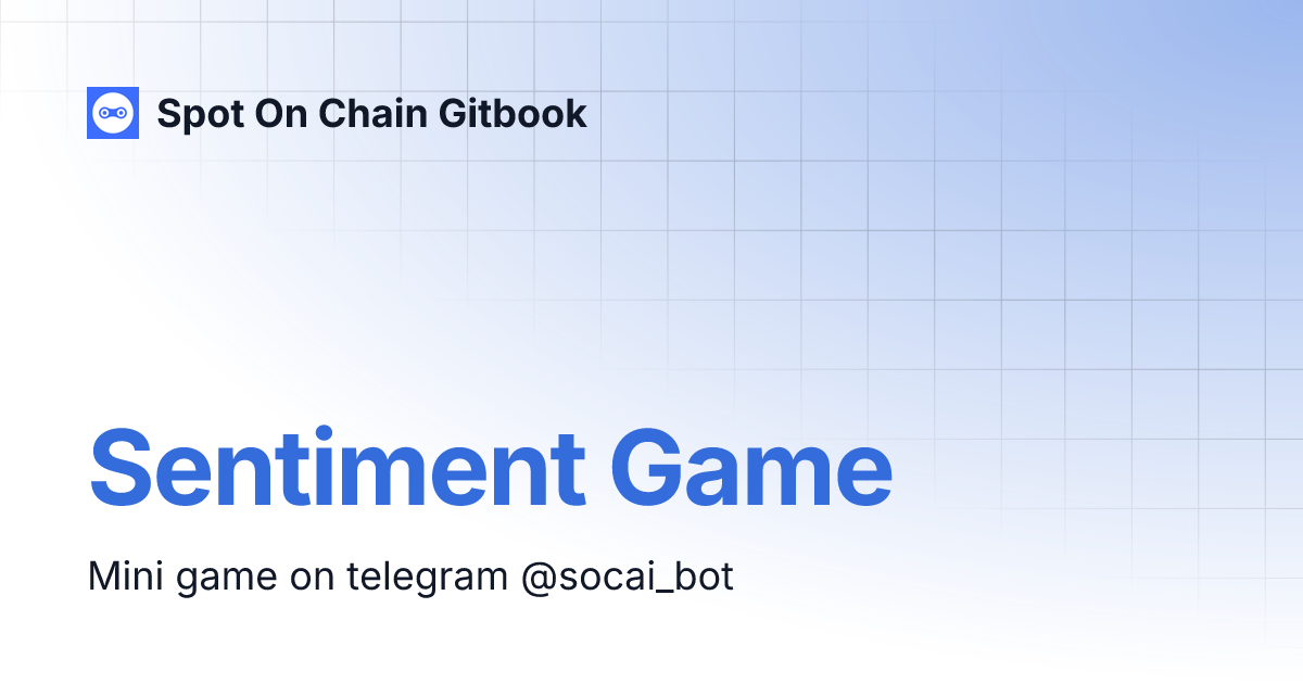 Sentiment Game | Spot On Chain Gitbook