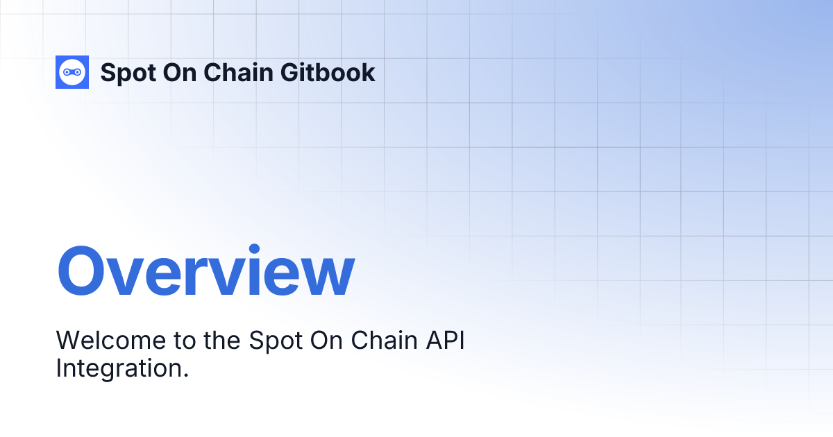 Overview | Spot On Chain Gitbook